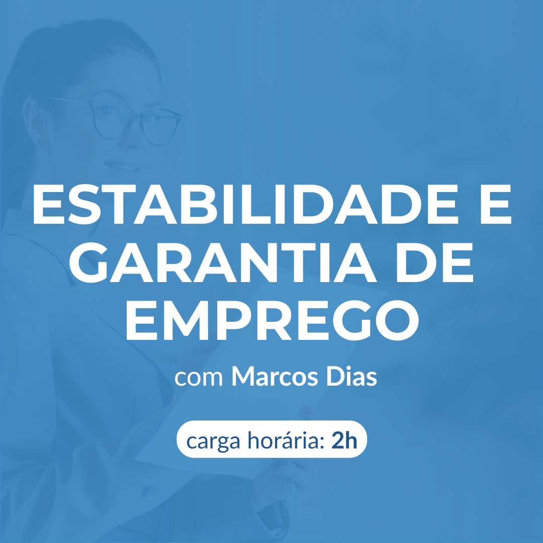 Portal Laboral | ESTABILIDADE E GARANTIA DE EMPREGO